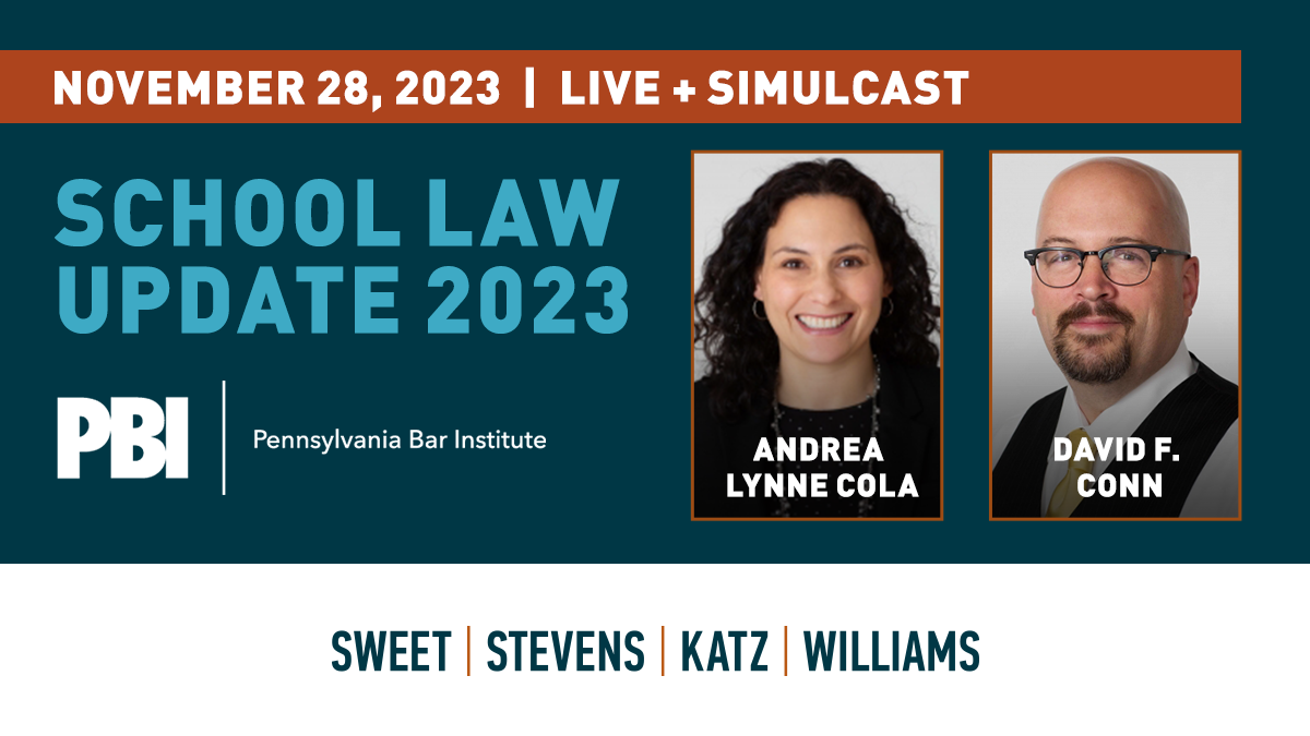 Sweet Stevens Attorneys to Speak at Pennsylvania Bar School Law Update ...